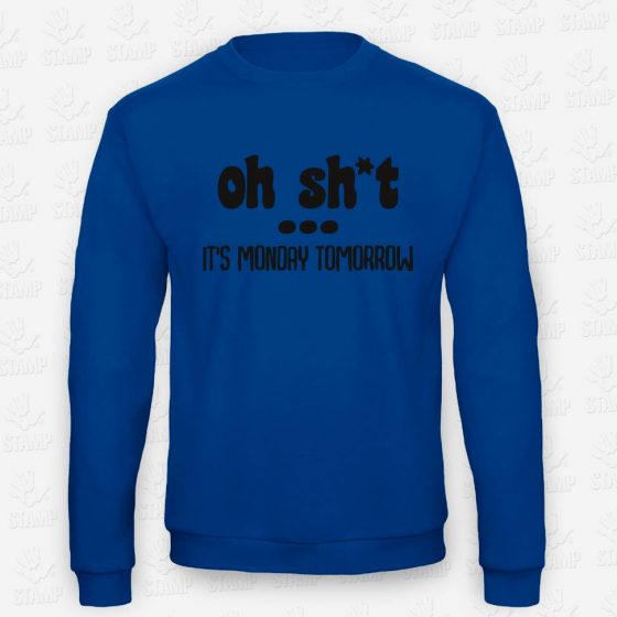 T-shirt Oh sh*t - Monday Tomorrow - Engraçada - Loja STAMP